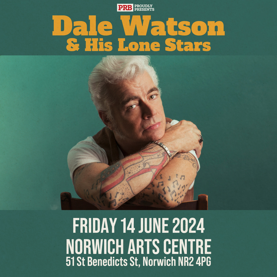 Dale Watson & His Lonestars at Norwich Arts Centre - PRB Presents ...